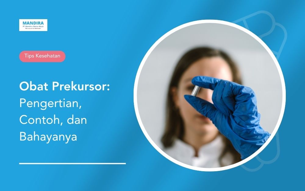 Obat Prekursor: Pengertian, Contoh, dan Bahayanya