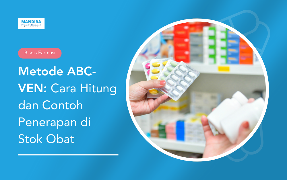 Metode ABC-VEN: Cara Hitung dan Contoh Penerapan
